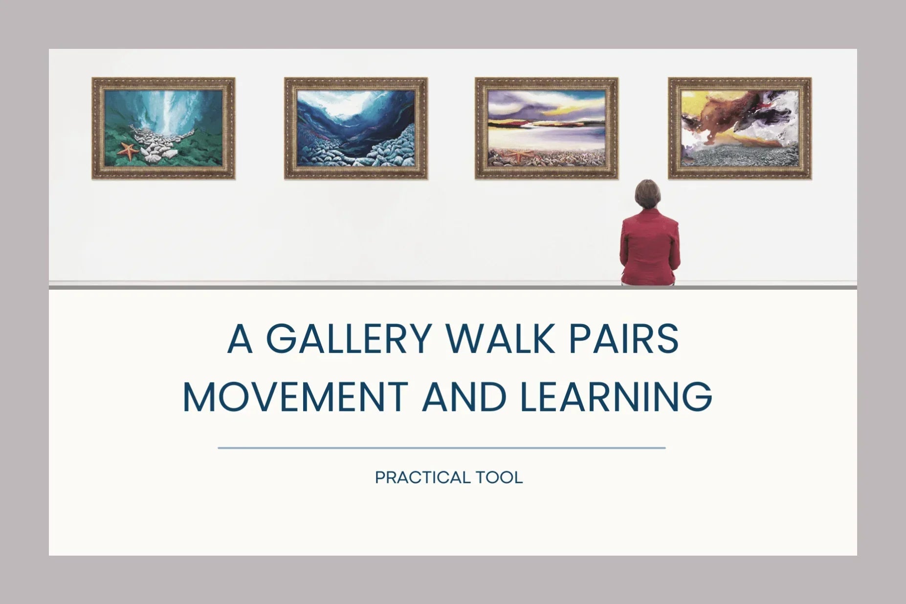 A Gallery Walk Pairs Movement and Learning – Breakout RN: Innovative ...